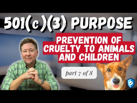 501(c)(3) Purposes Defined: Prevent of Cruelty to Animals and Children