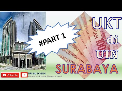 BIAYA KULIAH DI UIN SURABAYA #PART 1/ Level UKT di UIN Sunan Ampel Surabaya
