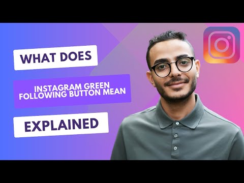 What Does The Instagram Green Following Button Mean (2023)