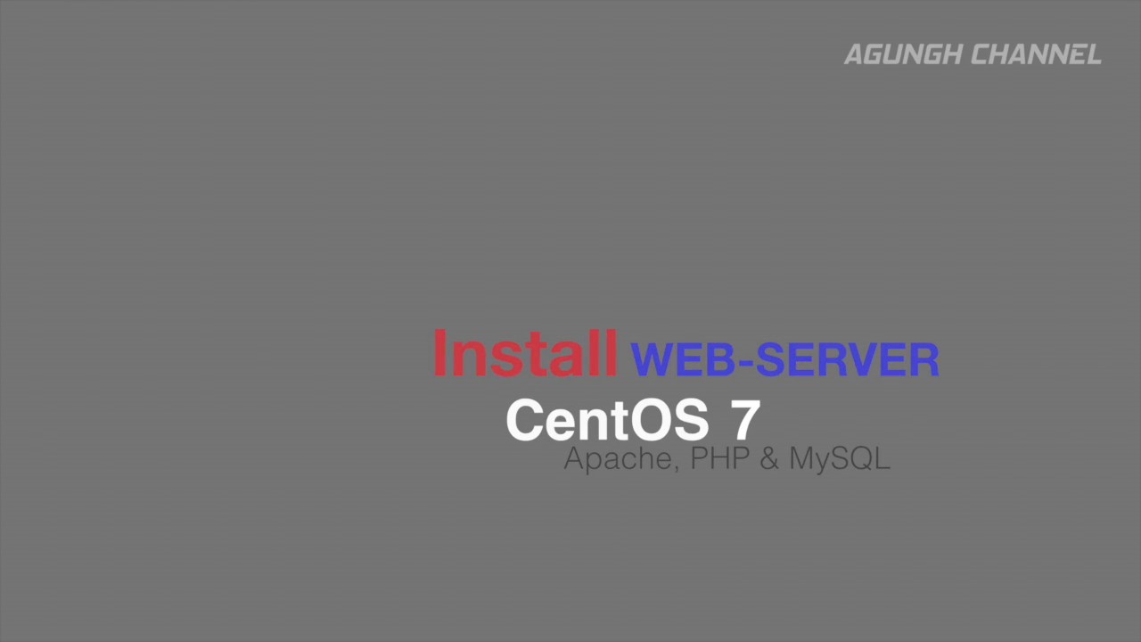 Web-Server Installation [Apache, PHP and MySQL] on Linux CentOS 7
