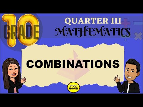 COMBINATIONS || GRADE 10 MATHEMATICS Q3