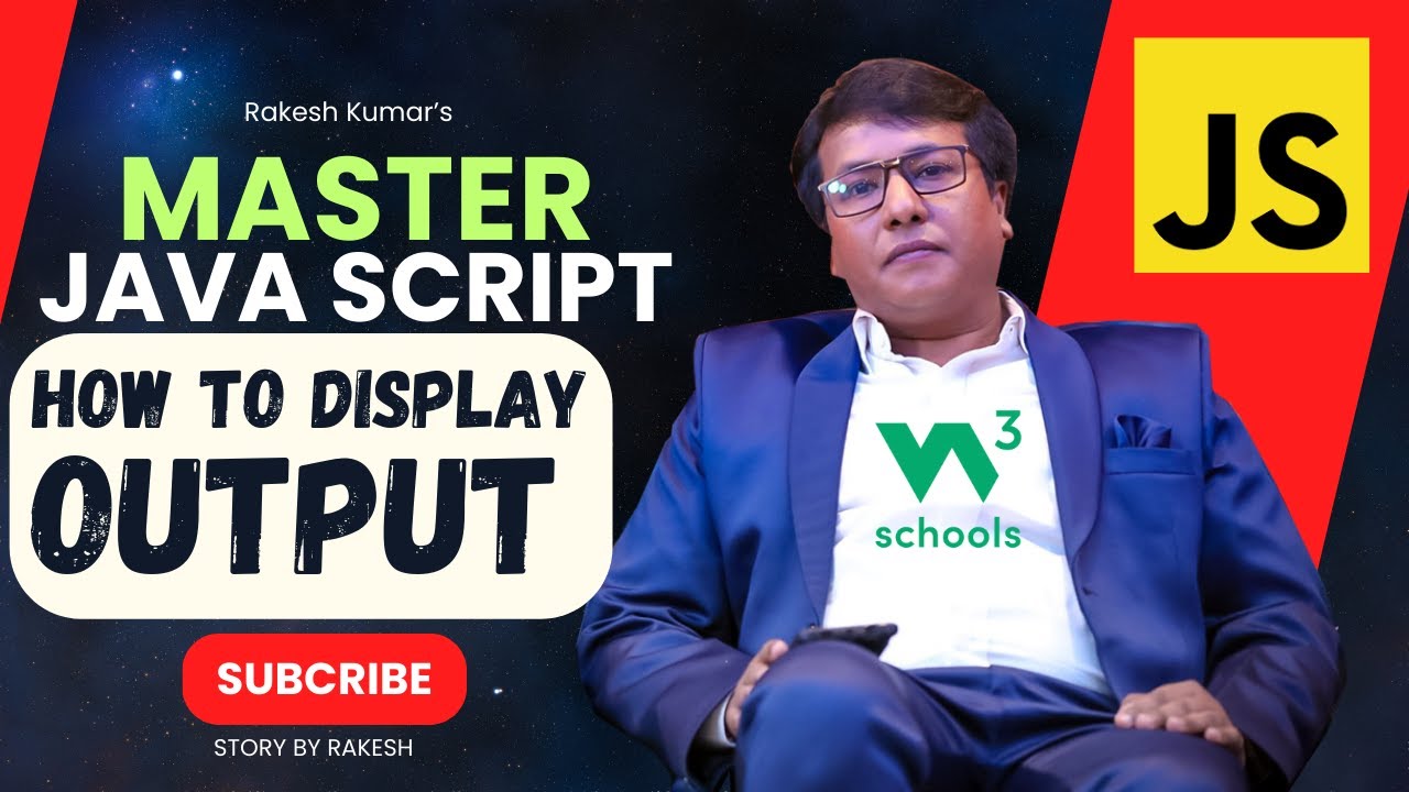 How to display Output using JavaScript | Story By Rakesh