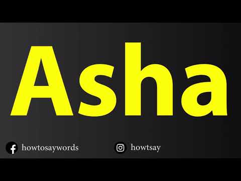 How To Pronounce Asha