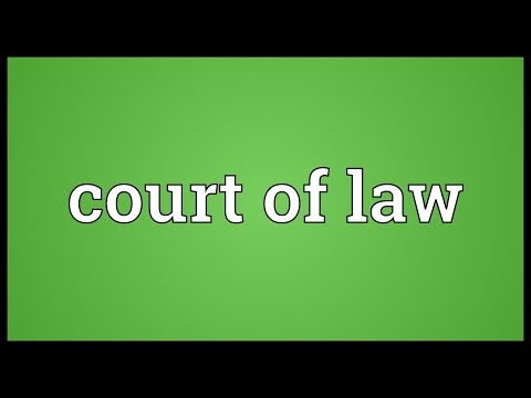Court of law Meaning