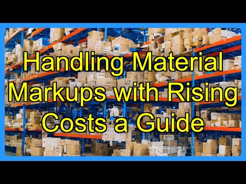 Handling Material Markups with Rising Costs a Guide