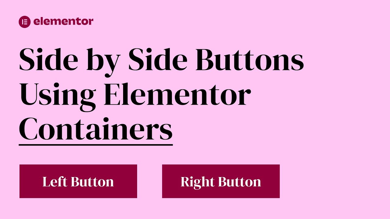 Create Multiple Buttons Side by Side in Elementor Using Containers