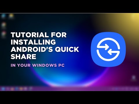 Tutorial for Installing Android's Quick Share in Windows Pc