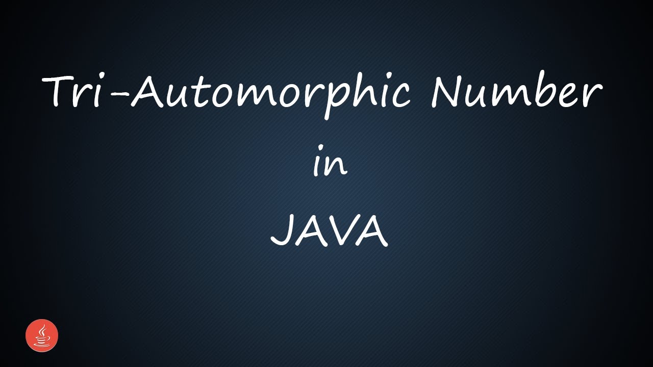 Tri-Automorphic Number in JAVA || BluejCode