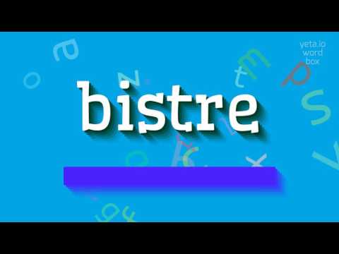 How to say "bistre"! (High Quality Voices)