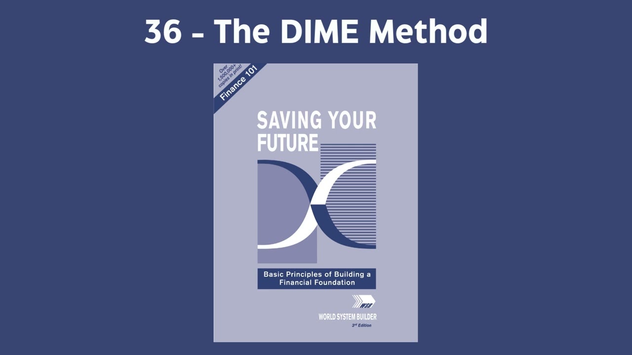 Saving Your Future 3rd Edition (Audiobook) - 36 The DIME Method