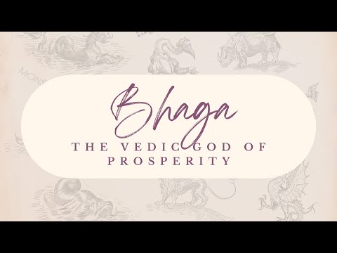 Bhaga: The Vedic God of Prosperity | Hindu Mythology