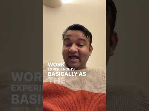 WORK EXPERIENCE defined | What is WORK EXPERIENCE? | Kein Shah | #shorts #shortsvideo #ytshorts
