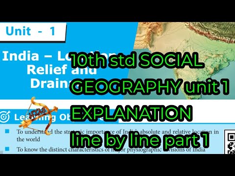 10th SOCIAL Geography unit 1 part 1 Location Relief and Drainage LINE BY LINE explanation in tamil