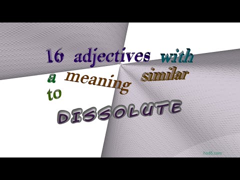 dissolute - 17 adjectives which are synonym to dissolute (sentence examples)