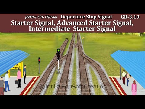 Starter, Advance Starter, Intermediate Starter Signal GR 3.10 - Indian Railways