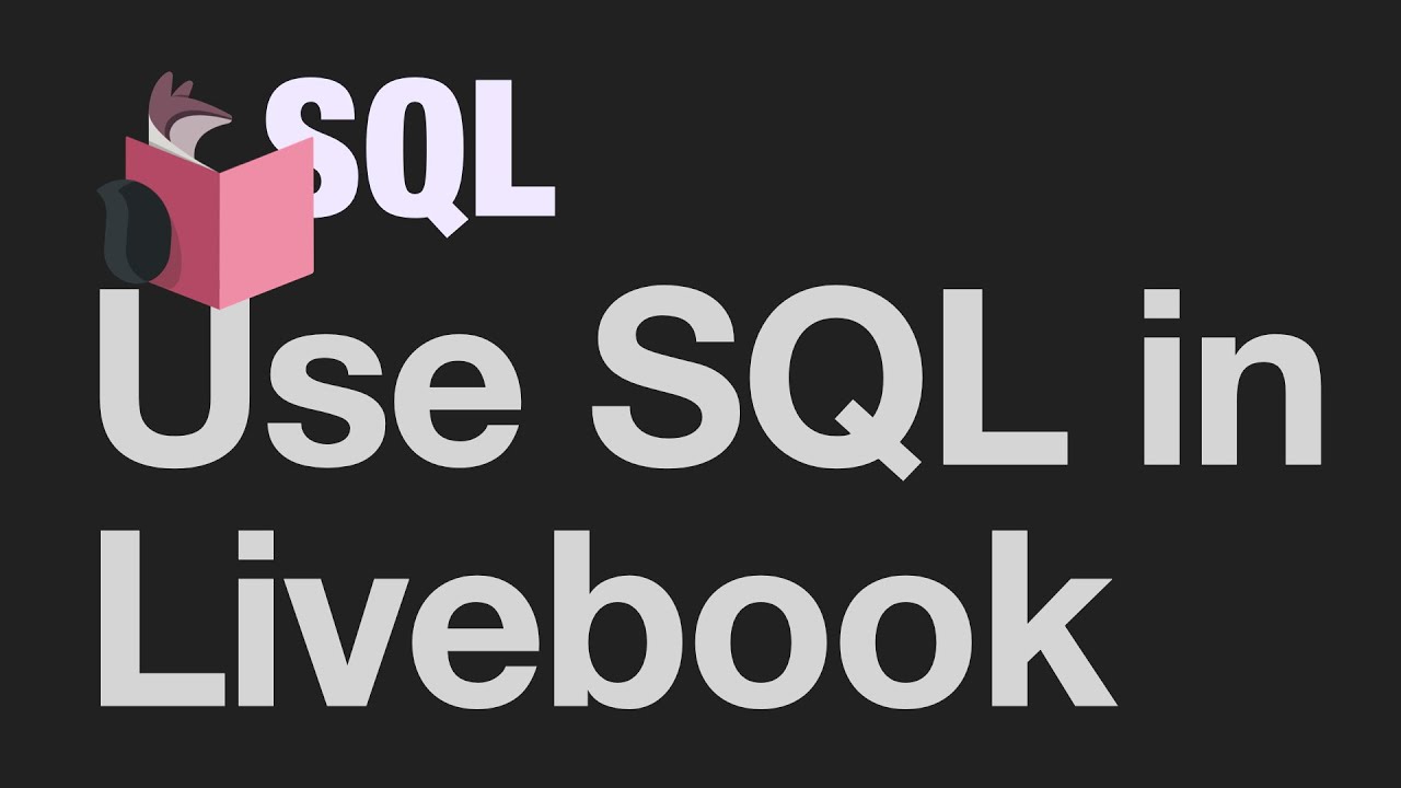 Using SQL in Livebook