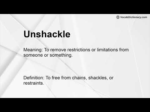 Unshackle Meaning