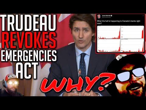 Why Trudeau Revoked the Emergencies Act – Canadian Bank Run? – Freedom ...