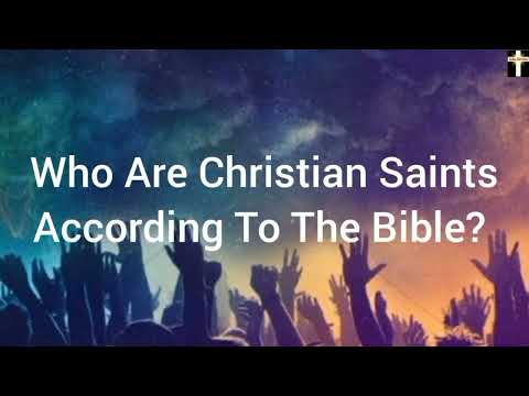 Who Are Christian Saints According To The Bible?