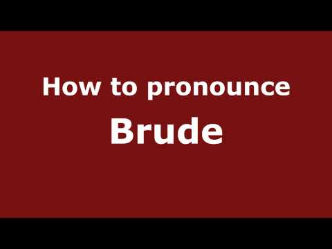 How to Pronounce Brude - PronounceNames.com