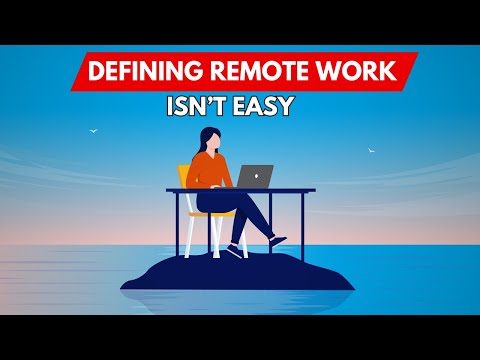 There's no one definition for remote work