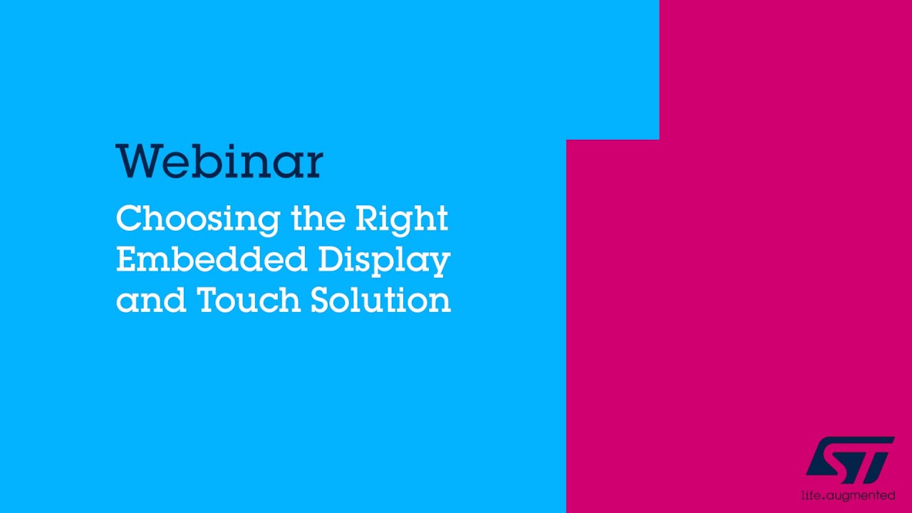 Choosing the Right Embedded Display and Touch Solution - Webinar