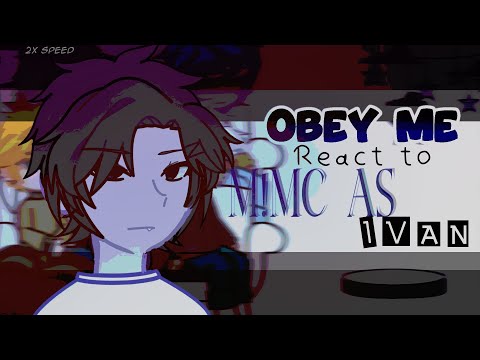 🎸 Obey me react to mc as Ivan [Alienstage] Set speed to  1.75x or 2x
