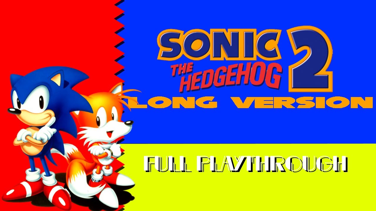 Sonic 2 Long Version: Full Playthrough as Sonic & Tails
