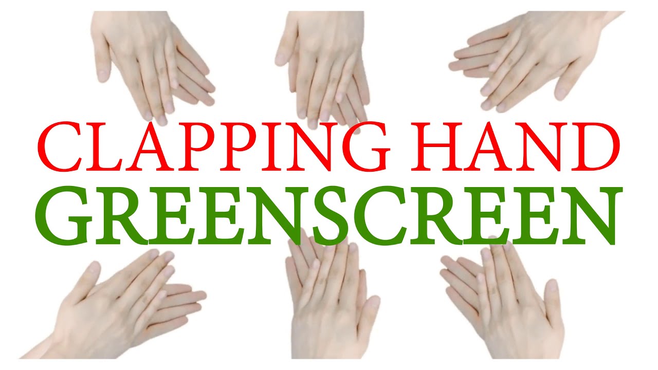 CLAPPING HAND GREEN SCREEN II GREENSCREENEFFECT II