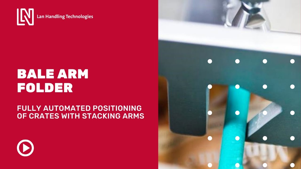 Bale arm folder - Crates stacking arms - Lan Handling Technologies