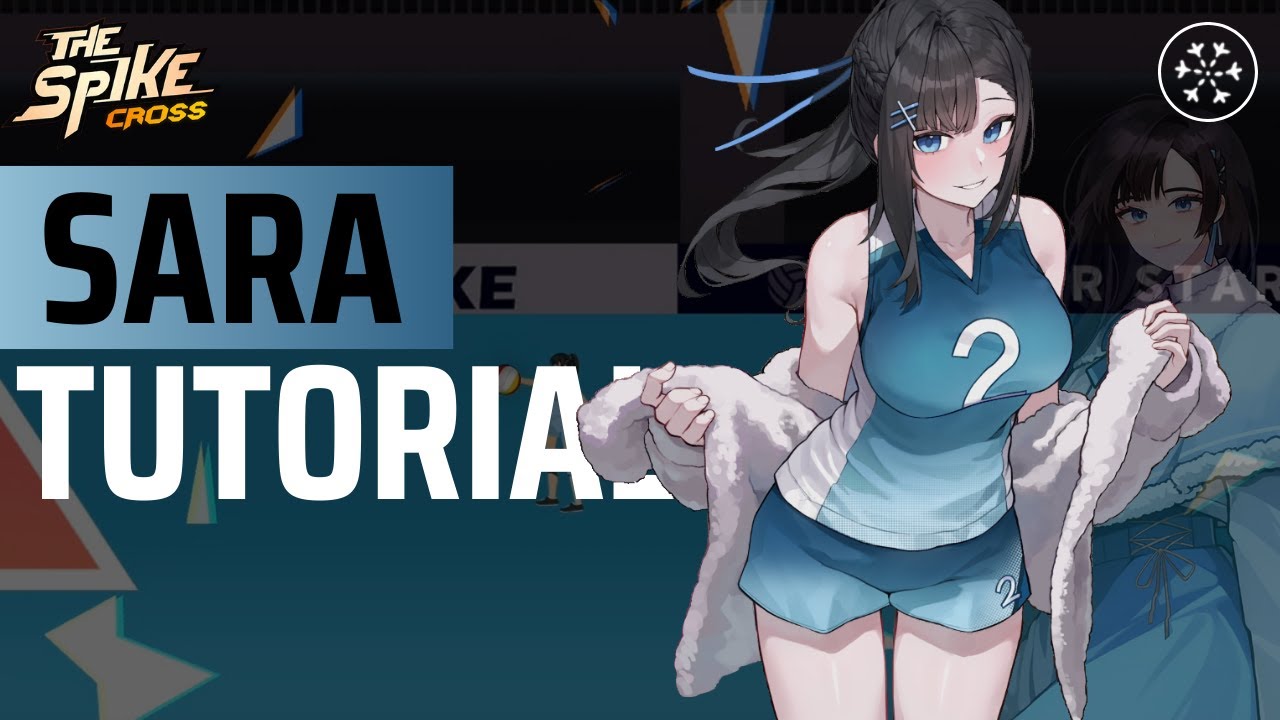 Sara (+5) Guide & Tutorial - S Rank Setter | The Spike Cross