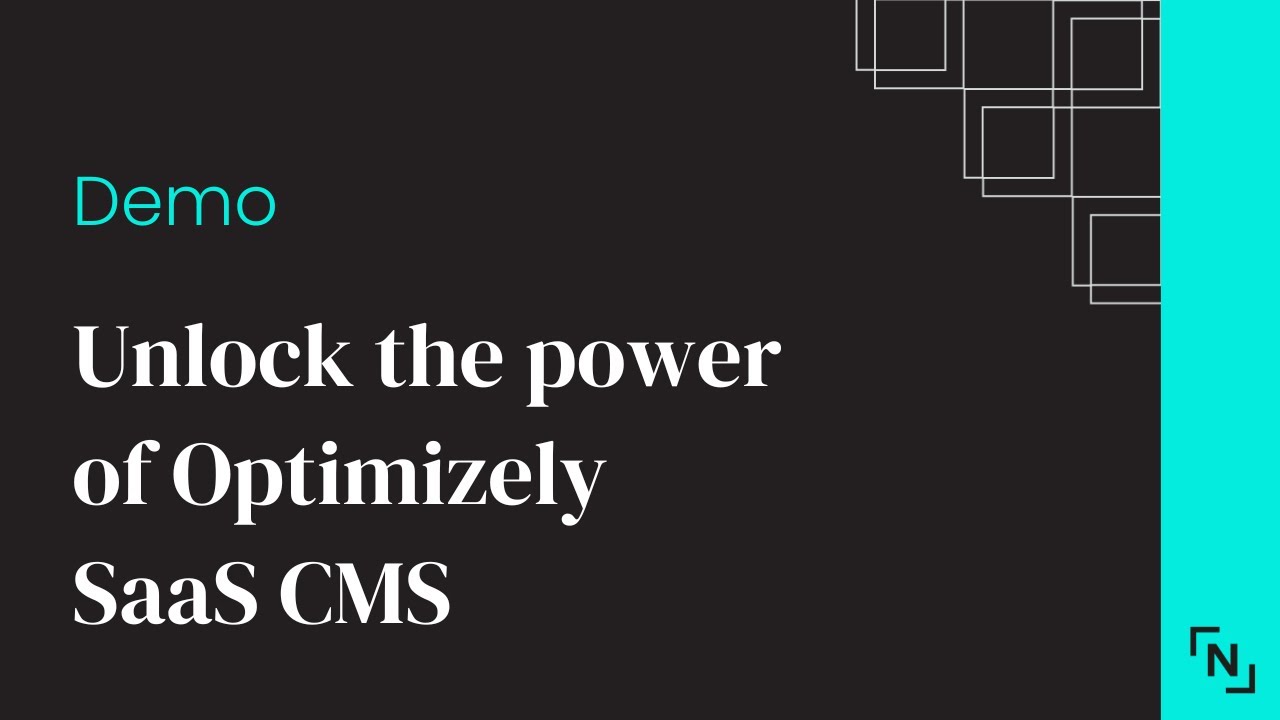 Unlock the power of Optimizely SaaS CMS