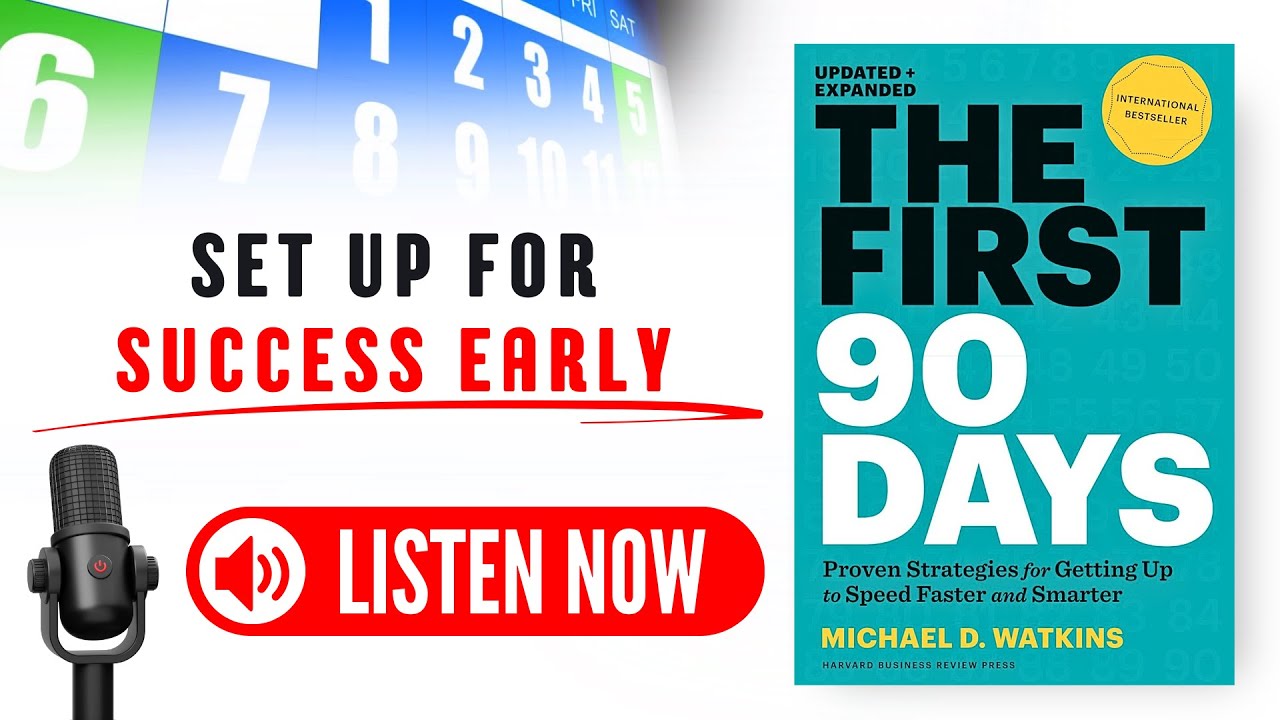 The First 90 Days by Michael D. Watkins Audiobook (Book Summary in English)