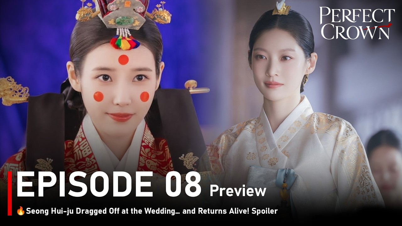 EP 08 Pre🔥Perfect Crown🔥Seong Hui-ju Dragged Off at the Wedding… and Returns Alive! Spoiler