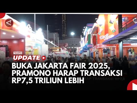 Buka Jakarta Fair 2025, Pramono Harap Transaksi Rp7,5 Triliun Lebih