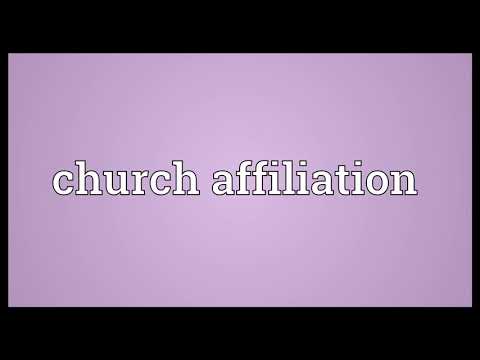 Church affiliation Meaning