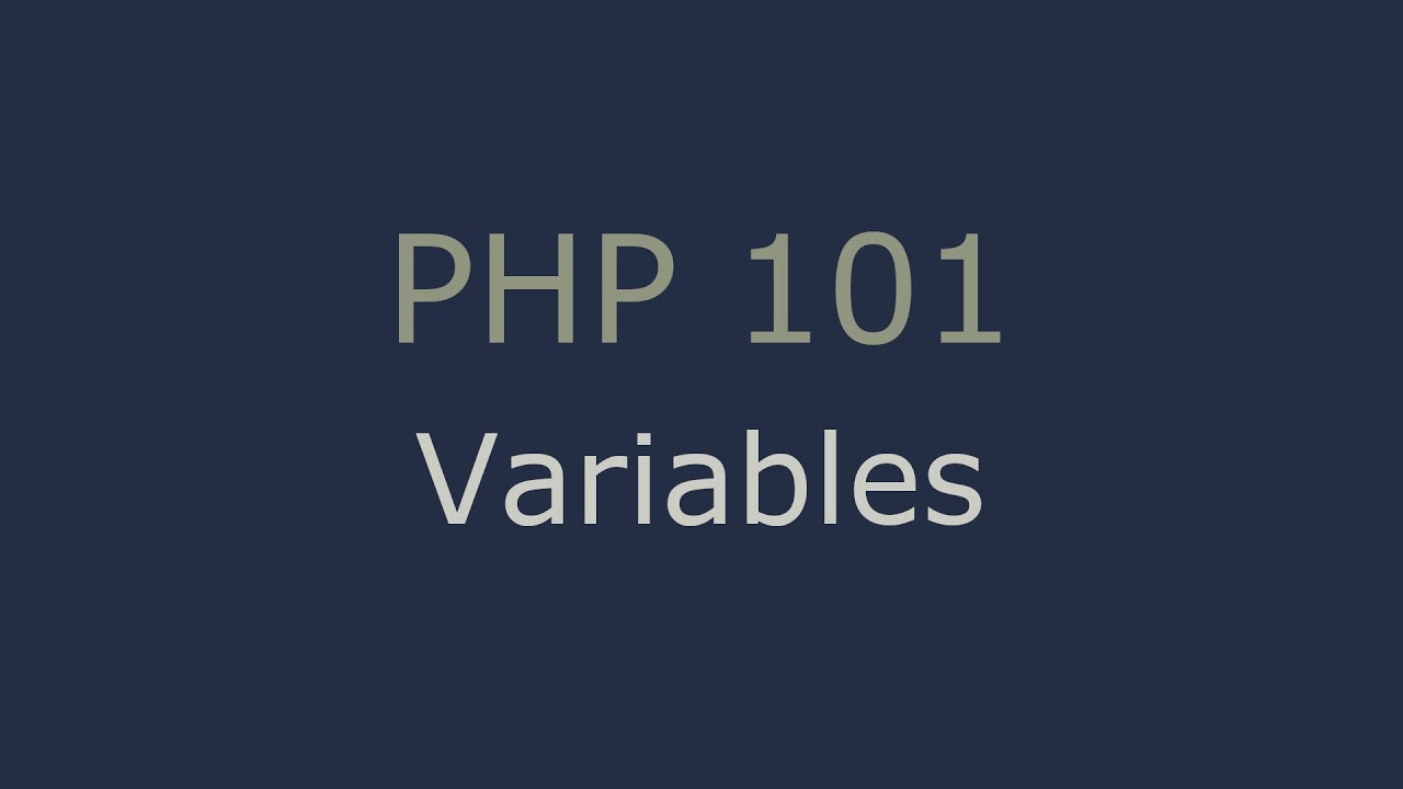 PHP 101 - Variables