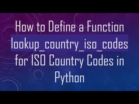 How to Define a Function lookup_country_iso_codes for ISO Country Codes in Python