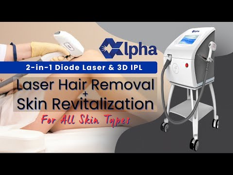 ALPHA-Advanced Laser Hair Removal & IPL Solutions | 808nm Diode Laser | 3D IPL