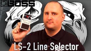 Boss LS-2 Line Selector - What To Know & Where To Buy | Equipboard