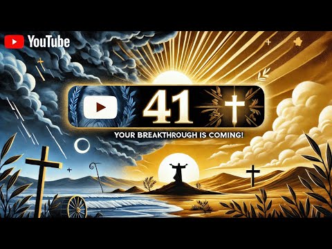 The Power of 41: Biblical Secrets to Overcoming Trials and Stepping Into Your Breakthrough