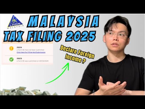 How to Declare Foreign-Sourced Income in Malaysia? | Tax Filing Guide 2025