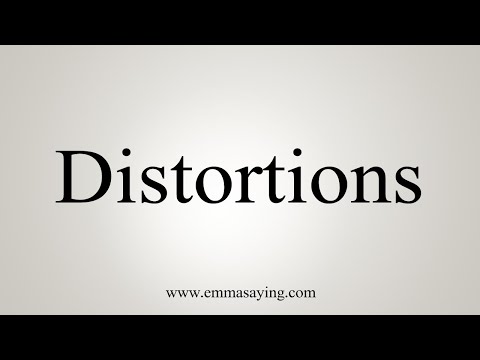 How To Say Distortions