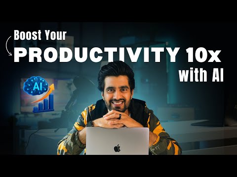 How AI Can Boost Your Productivity to 10X in Minutes
