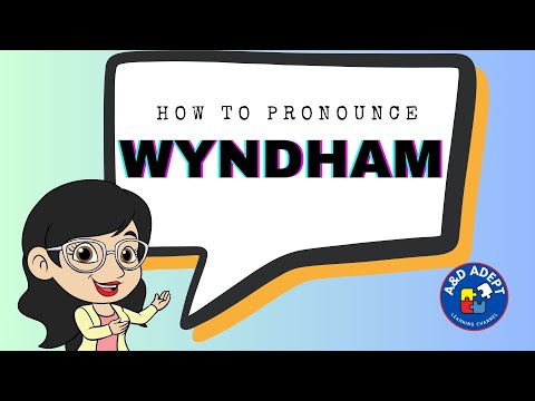 How to Pronounce Wyndham (Saying Wyndham Correctly)