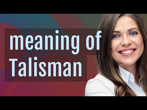 Talisman | meaning of Talisman