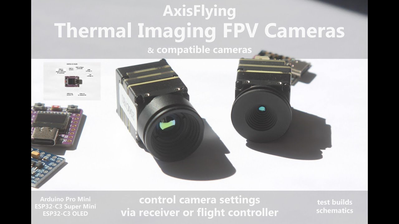 AxisFlying Thermal FPV cameras: DIY firmware to control camera settings & quick tutorial,imaging