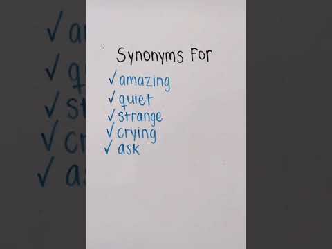 Synonyms for Amazing, Quiet, Strange, Crying, and Ask