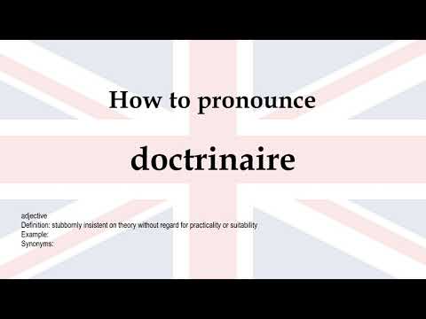 How to pronounce 'doctrinaire' + meaning
