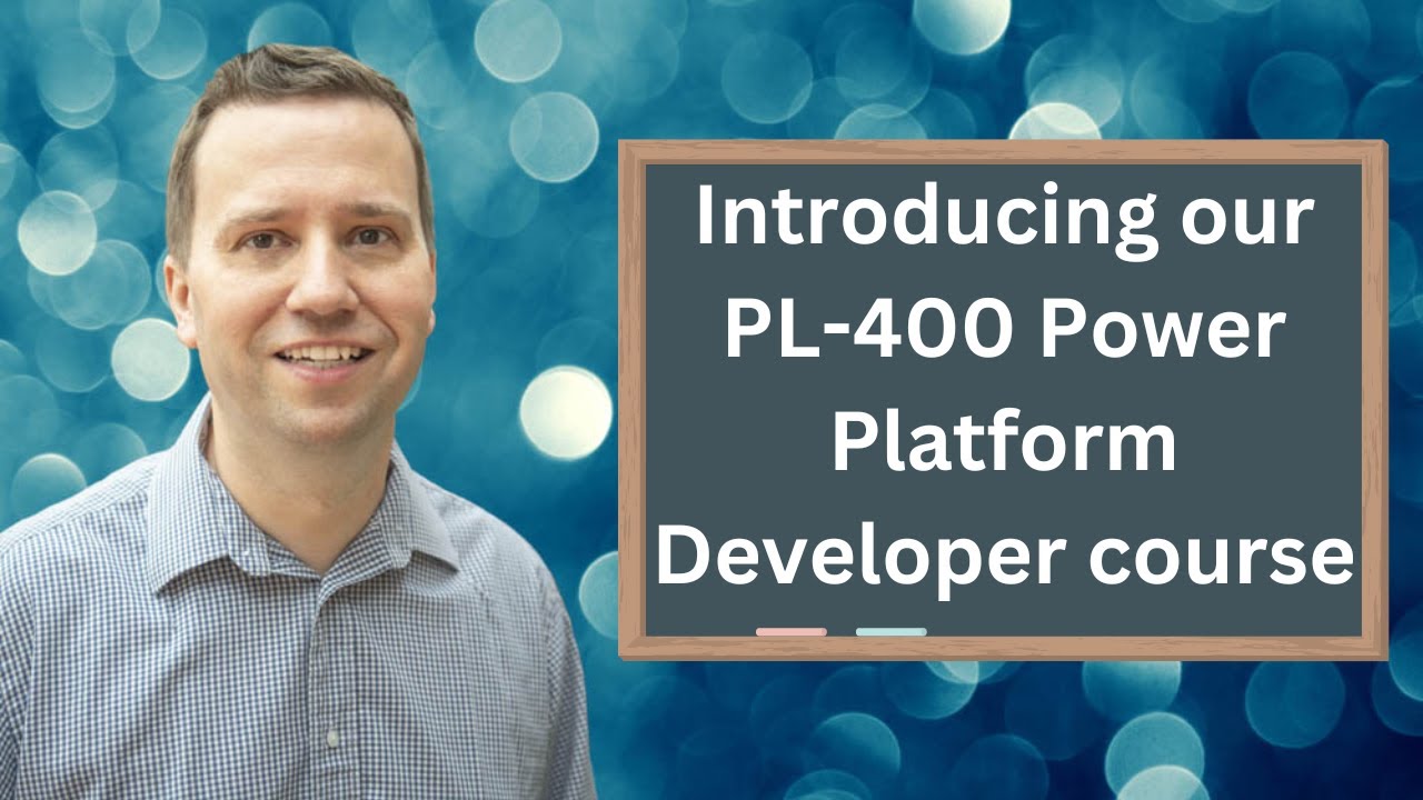 PL-400: Microsoft Power Platform Developer video course